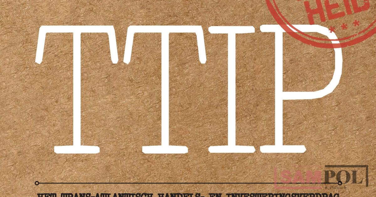 'TTIP. Het trans-Atlantisch handels- en investeringsverdrag. Een ...