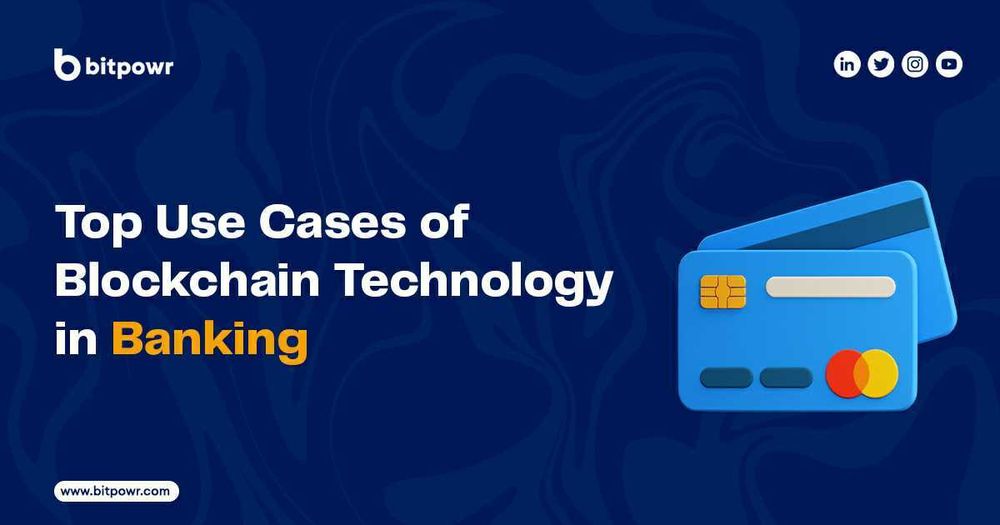 Top Blockchain Use Cases in Banking - Bitpowr