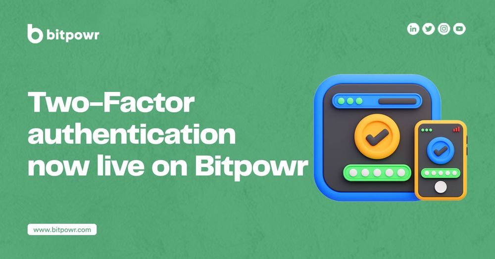 Two-Factor Authentication now live on Bitpowr - Bitpowr