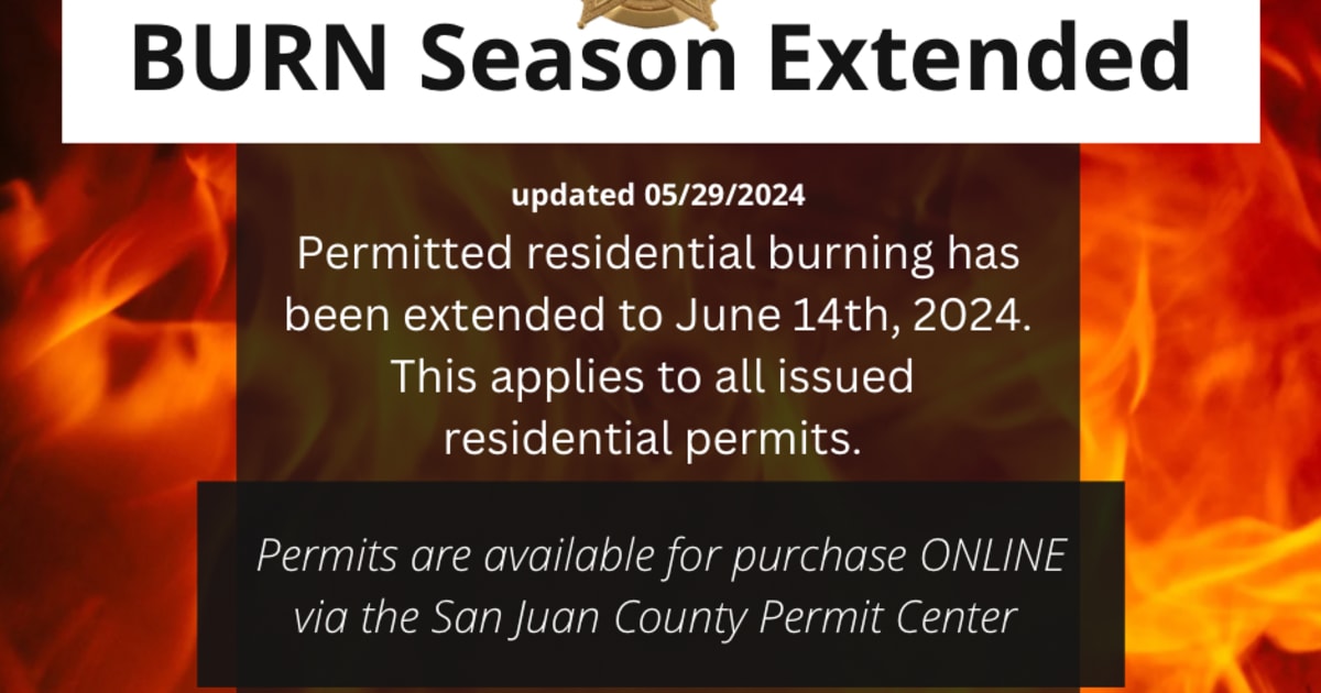 Burn Season Extended 2 Weeks | San Juan Island Fire and Rescue