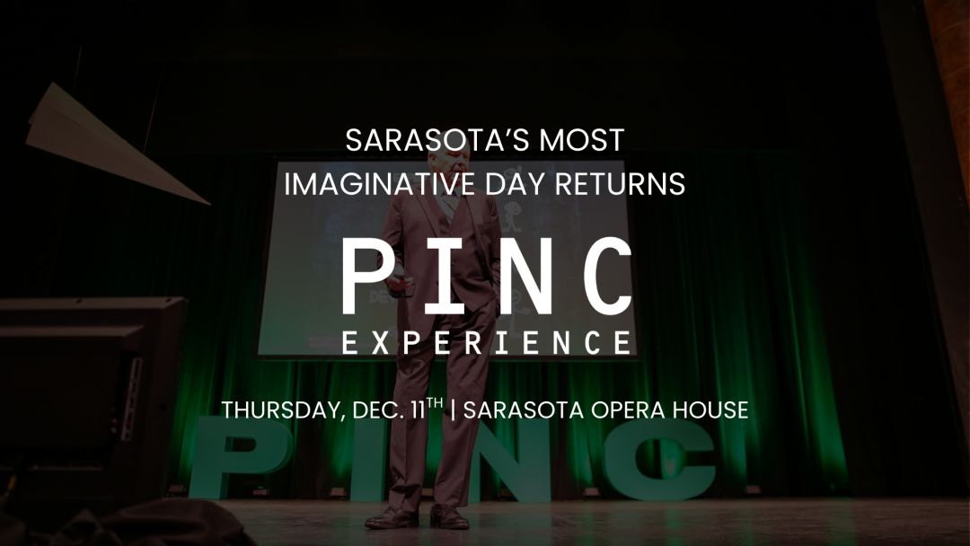 This Week, PINC Experience Brings Sarasotans 3 New Ways to Celebrate ...