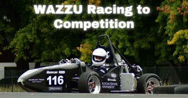 Past Projects | Wazzu "Racing" to Competition | Ambassadors