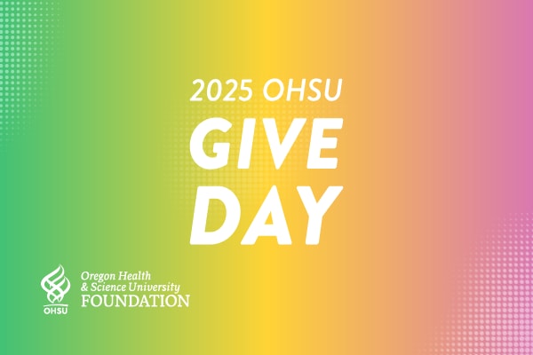 OHSU Give Day 2025 | Donate
