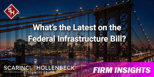 What’s the Latest on the Federal Infrastructure Bill?