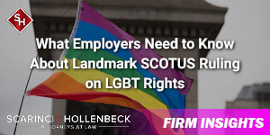 What Employers Need to Know About Ruling on LGBT Rights