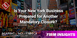 Is Your New York Business Prepared for Another Mandatory Closure?