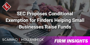 SEC Proposes Conditional Exemption for Finders Helping Small Business