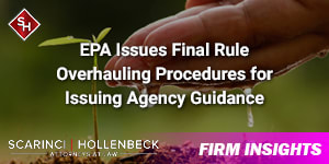 EPA Issues Final Rule on Procedures for Issuing Agency Guidance.