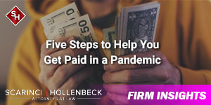 Five Steps to Help You Get Paid in COVID-19 Pandemic