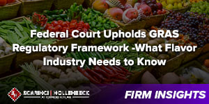 Federal Court Upholds GRAS Regulatory Framework