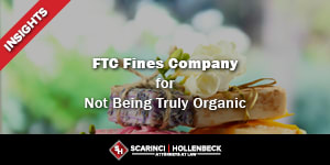 FTC Fines Truly Organic, Inc. For Not Being Truly Organic