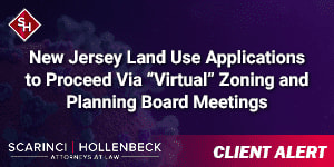 NJ Land Use Applications to Proceed Via Virtual Meetings