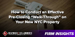 How to Conduct Effective Pre-Closing Walk-Through on Your New Property