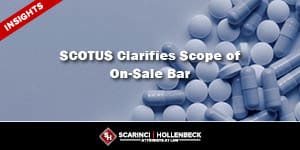 SCOTUS Clarifies Scope of On-Sale Bar