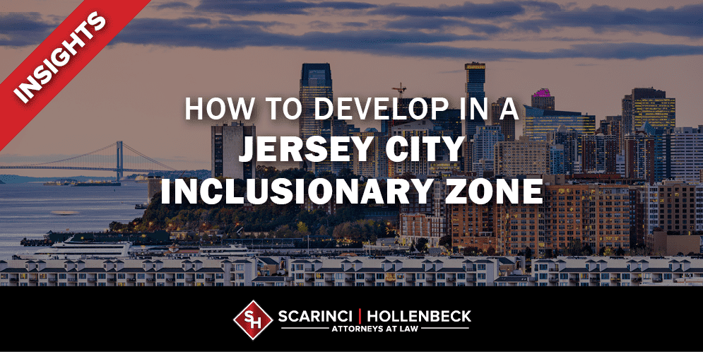 How to Develop in a Jersey City Inclusionary Zone