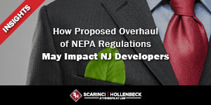 CEQ’s Proposed Overhaul of NEPA Regulations May Impact Developers