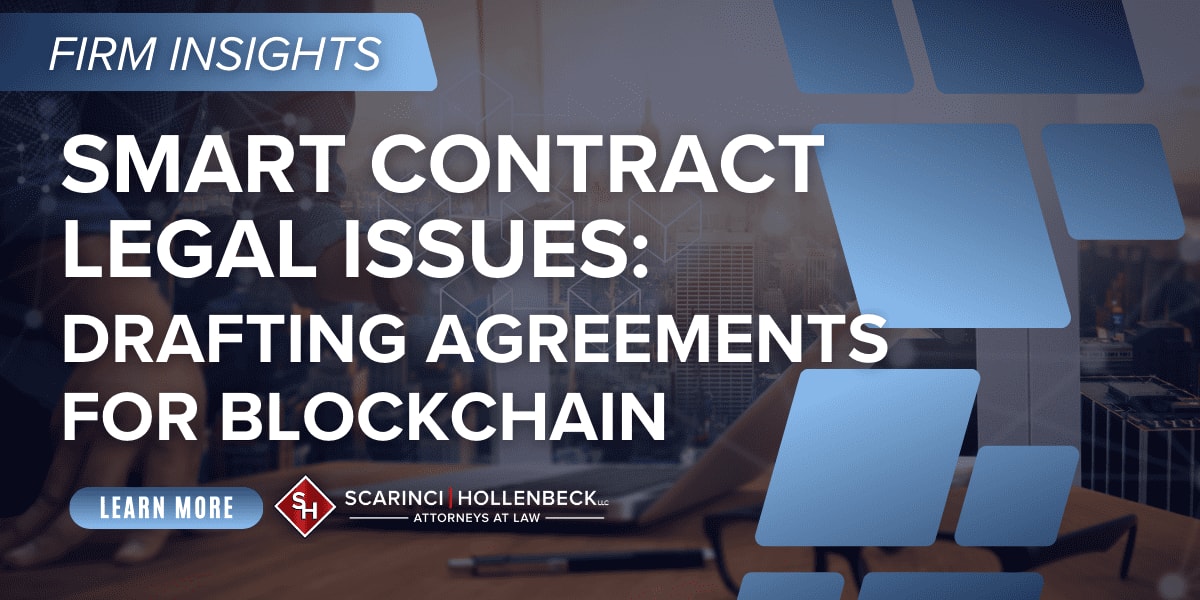 Smart Contract Legal Issues: Drafting Agreements for Blockchain