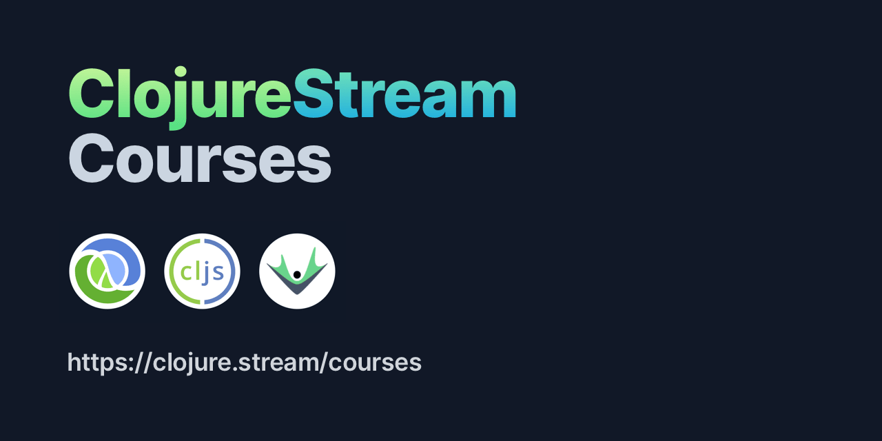 Courses - ClojureStream Courses - ClojureStream