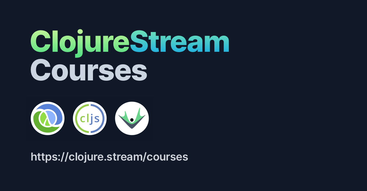 Courses - ClojureStream Courses - ClojureStream