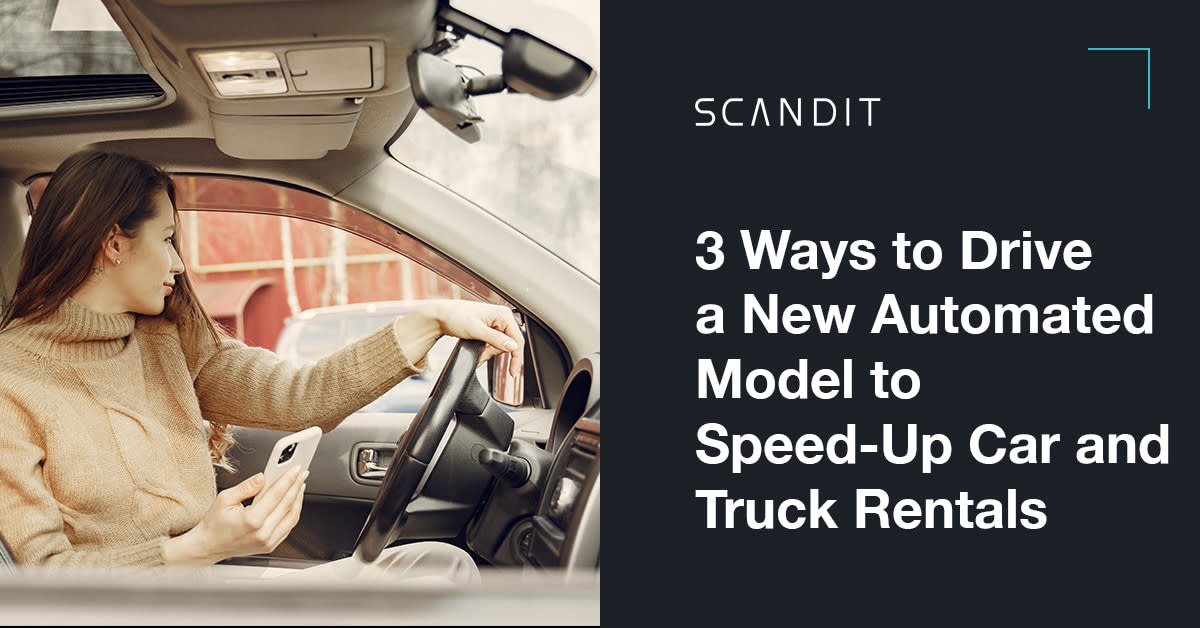 3 Ways to Drive a New Automated Model to Speed-Up Car and Truck Rentals ...
