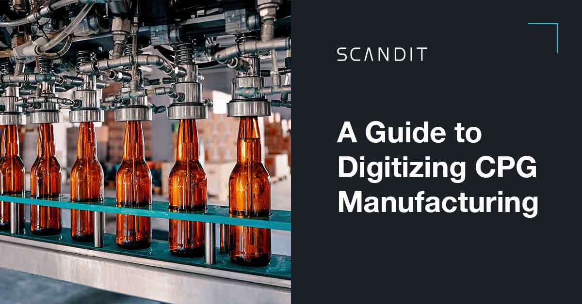 A Guide to Digitizing CPG Manufacturing - Scandit