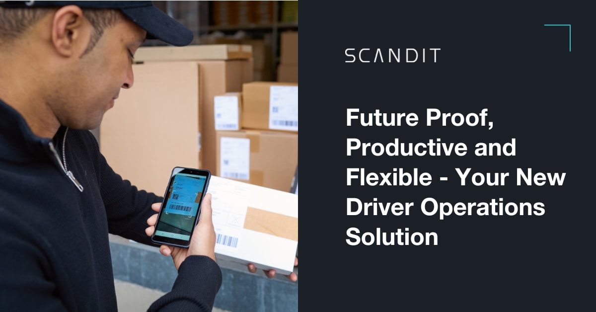Your New Driver Operations Solution | Scandit