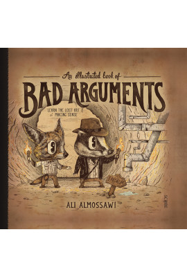 An Illustrated Book of Bad Arguments | Book | Scribe UK