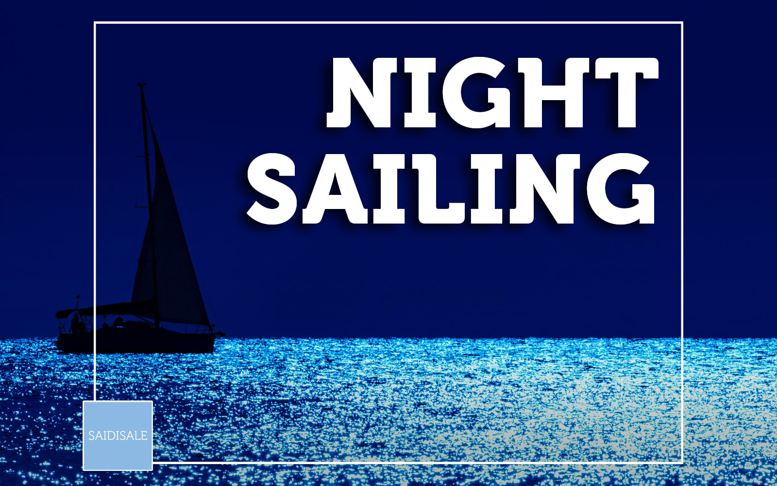 Basic: How to Deal with Night Sailing? | Seably