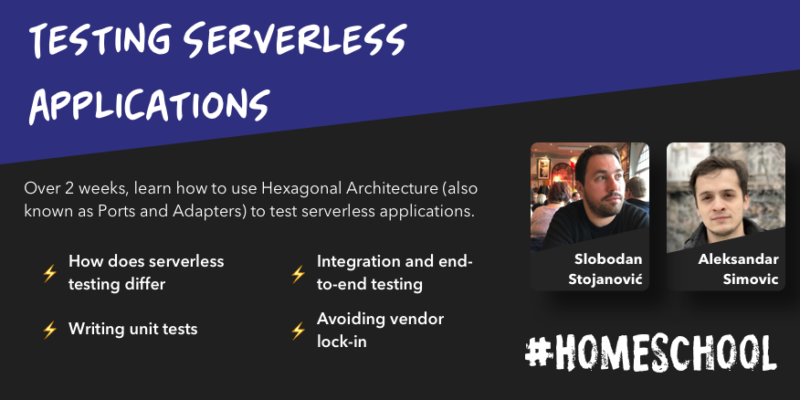 Testing Serverless Applications Using Hexagonal Architecture With Slobodan Stojanović