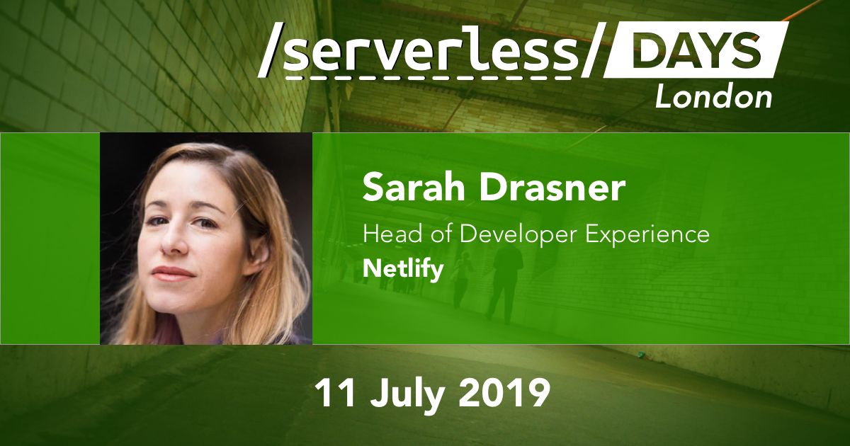 ServerlessDays London - Sarah Drasner