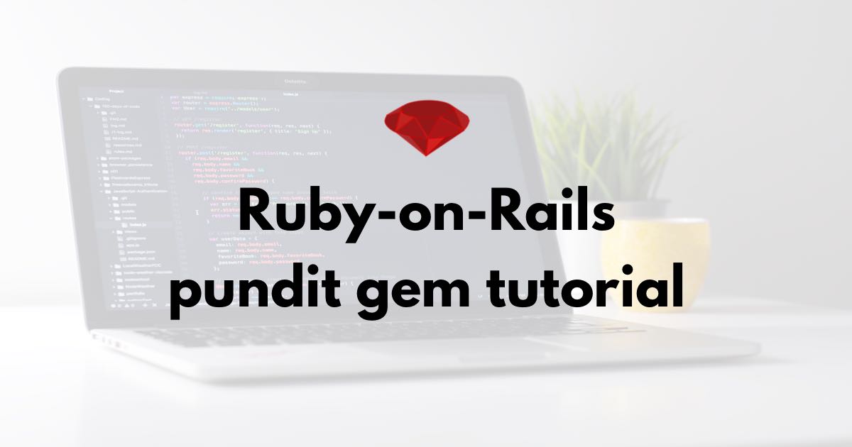 Rails pundit tutorial | BootrAils Rails pundit tutorial | BootrAils