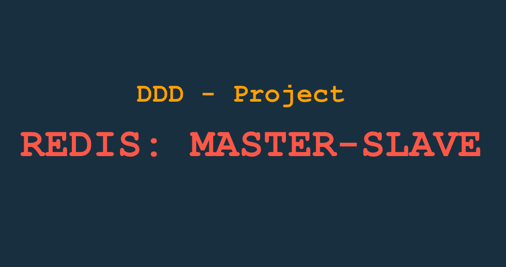 DDD - Project: vetautet.com: Redis Master/Slave: Từng Bước Để Đạt Hiệu Năng Cao (50,000 Orders/Giây)
