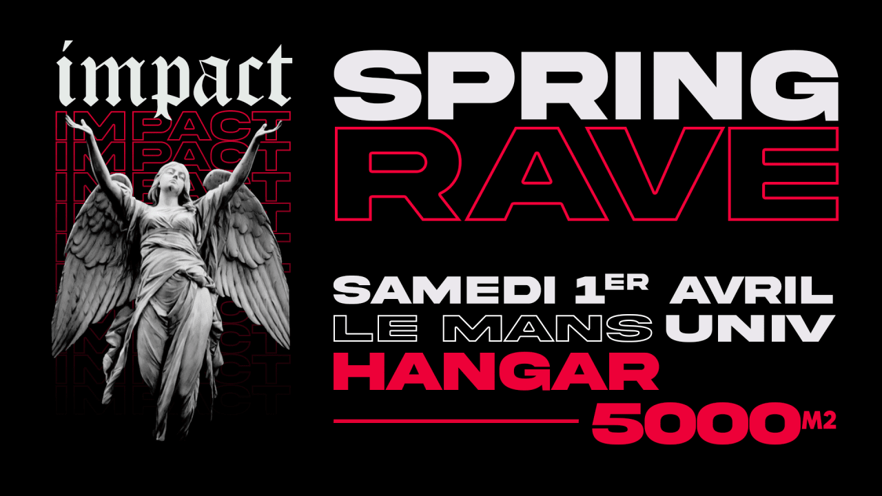 Impact : SPRING RAVE, Le Mans · Billets Shotgun