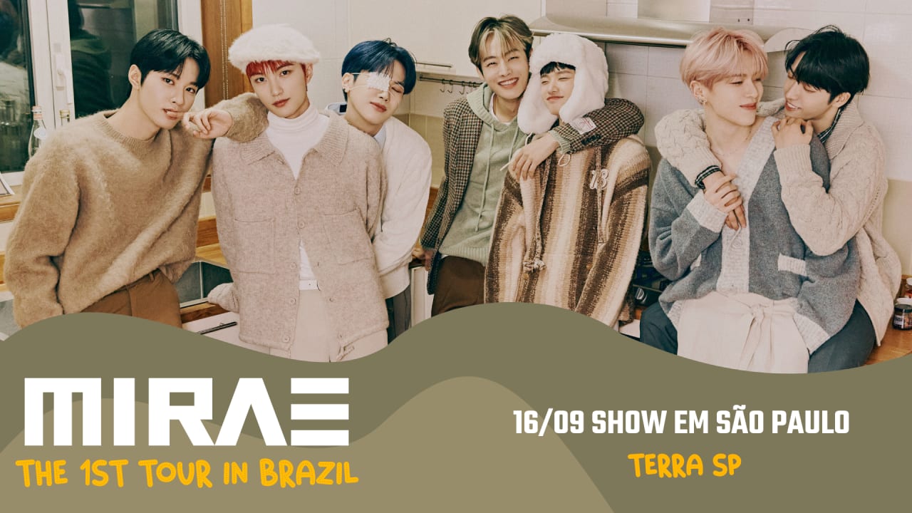 🎫 MIRAE 1st Tour In Brazil - São Paulo (show) | Shows