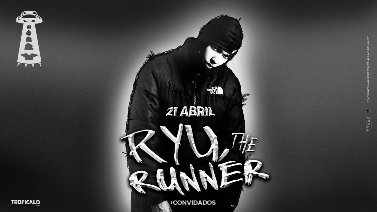 🎫 HOBBY FEST & TRYP APRESENTA: RYU, THE RUNNER | Bilhetes Shotgun