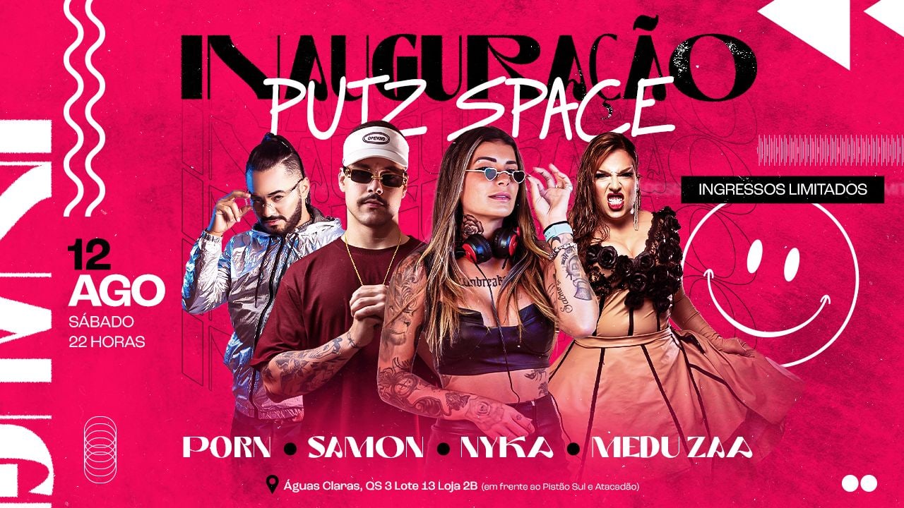 Inauguração: PUTZ! Space, Brasília · Ingressos Shotgun