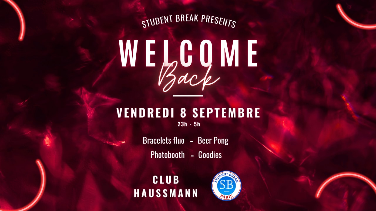 🎫 Welcome BREAK - Club Haussmann | Shotgun Tickets