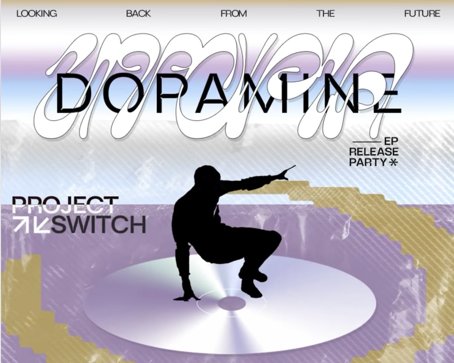 🎫 Project Switch: Dopamine EP Release Party | Shotgun Tickets