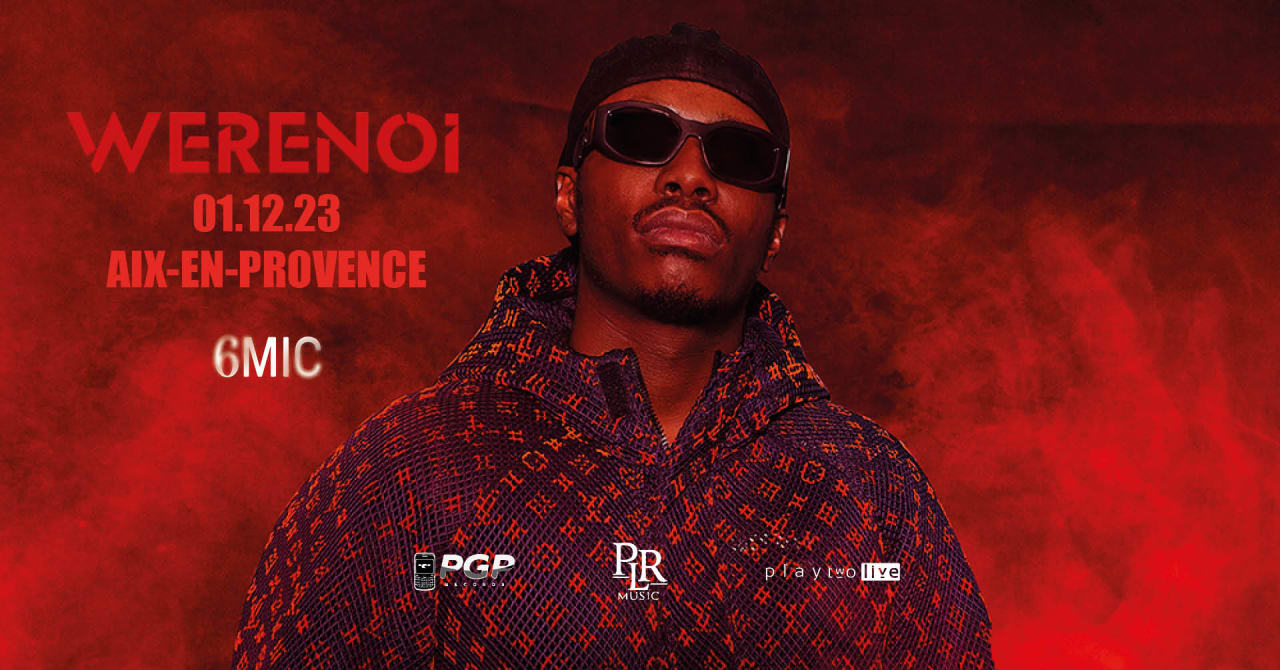 WERENOI, Aix-en-Provence · Billets Shotgun