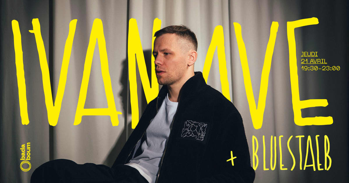 Concert — Ivan Ave (+) B…, Paris · Shotgun Tickets