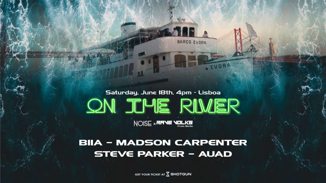 Noise x Rave Volks: On t…, Lisboa · Shotgun Tickets