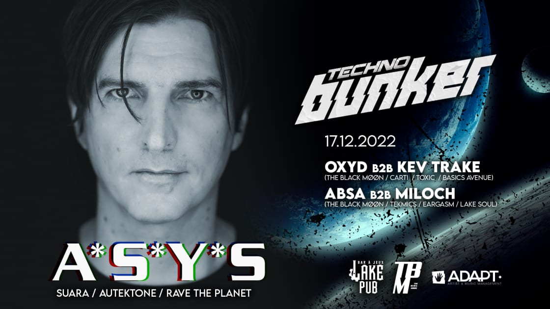 Techno Bunker w/ A*S*Y*S, Sévrier · Billets Shotgun
