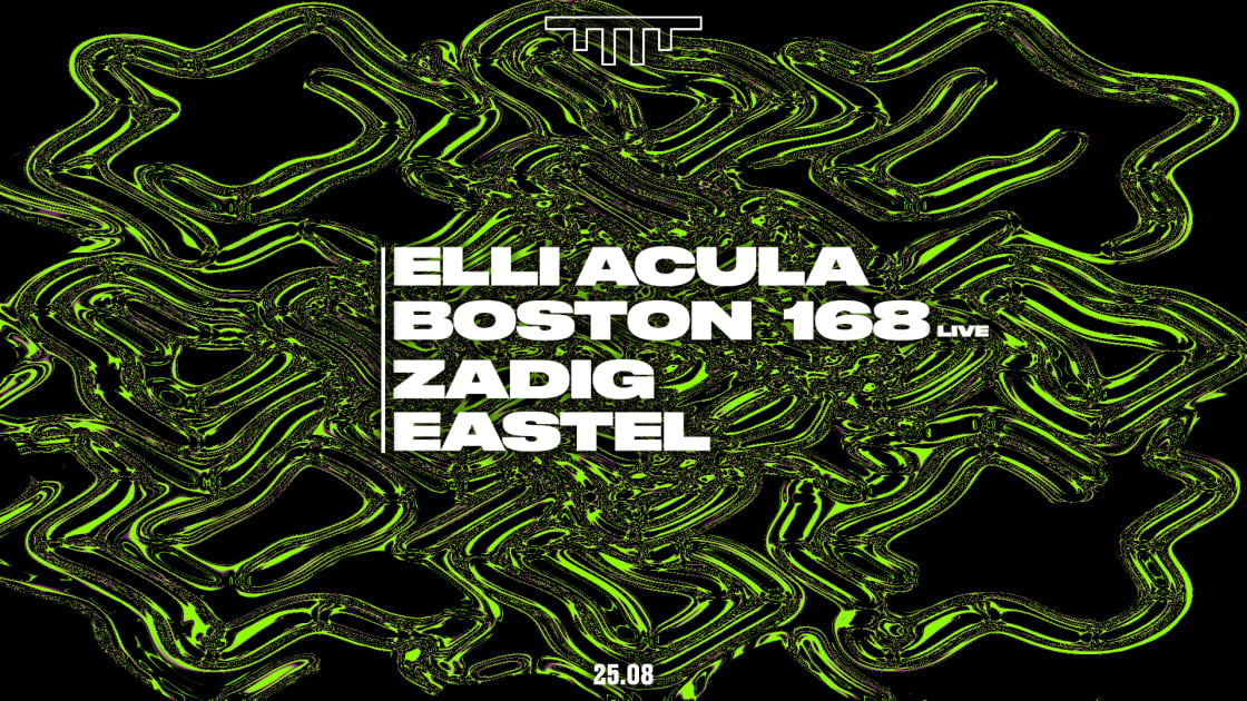 🎫 KM25 PRESENTS: ELLI ACULA, BOSTON 168 (Live), ZADIG & EASTEL | Billetterie Shotgun