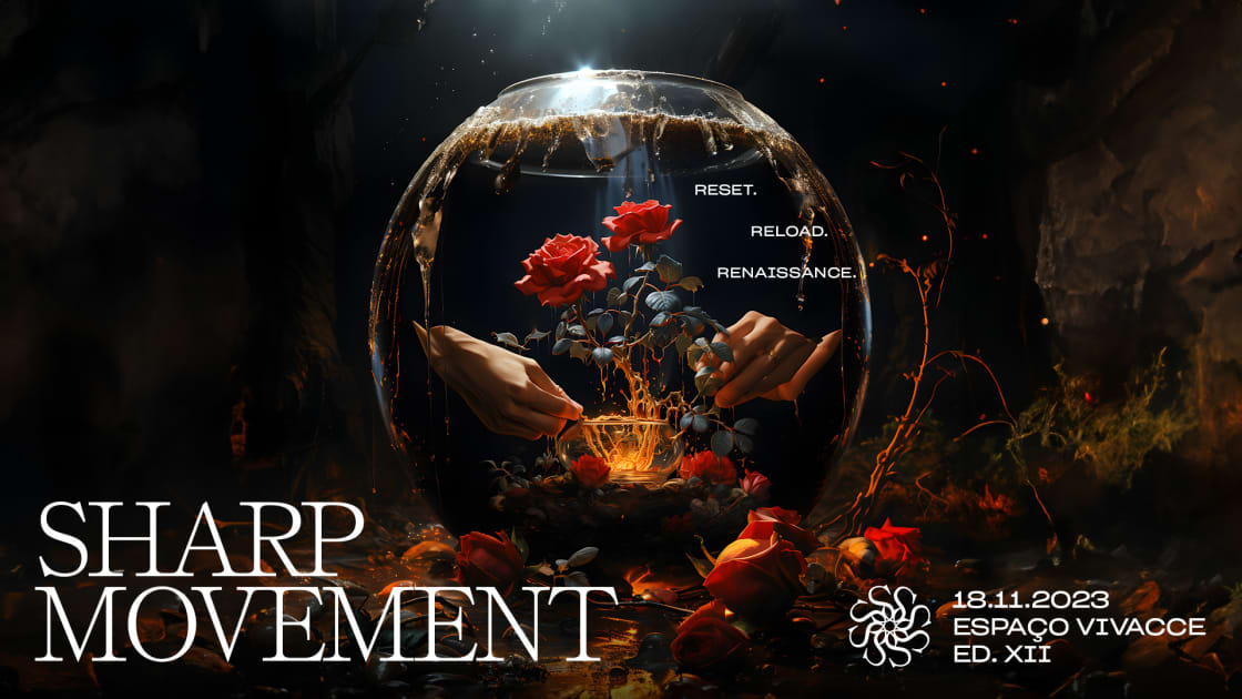 🎫 Sharp Movement Ed. XII – Renaissance | Ingressos Shotgun