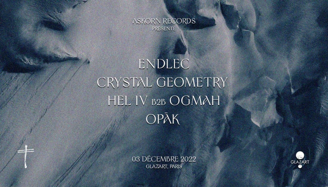 Askorn Présente: Endlec, Crystal Géometry, Hel.IV, Ogmah ..., Paris · Billets Shotgun