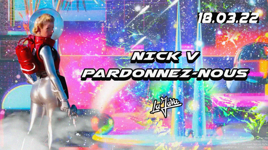La Java : Nick V / Pardonnez-Nous, Paris · Shotgun Tickets