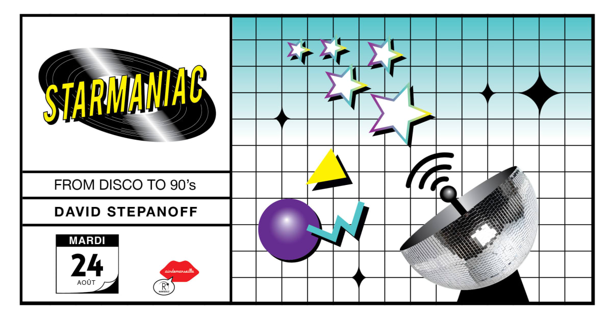 R2 Rooftop X Starmaniac - David Stepanoff From Disco To 90's, Marseille ...