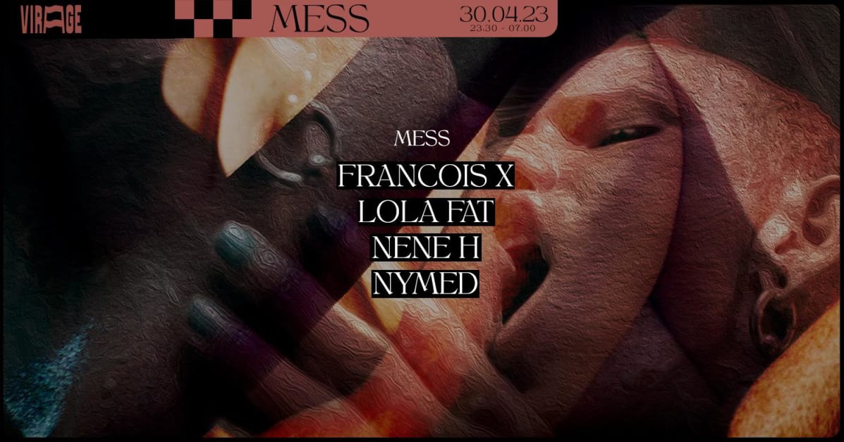 Mess X Virage | François X, Lola Fat, Nene H, Nymed, Paris · Billets ...