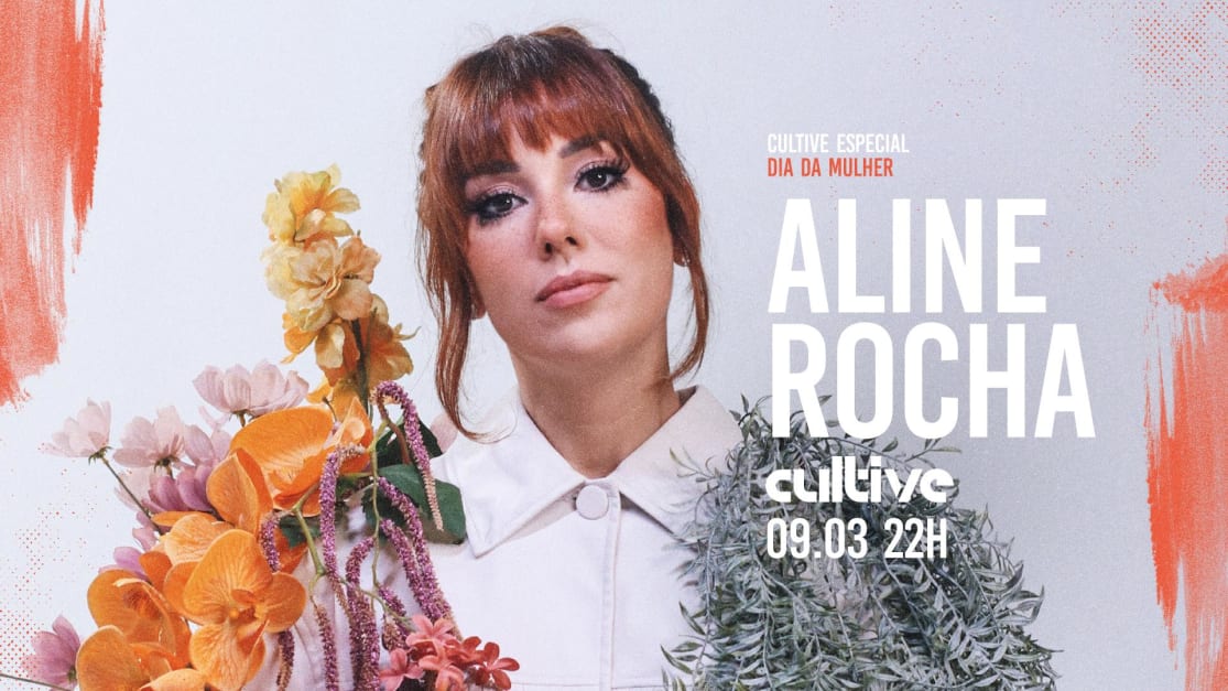 Cultive - Especial Dia Da Mulher Com Aline Rocha E Mais, Garibaldi · Ingressos Shotgun