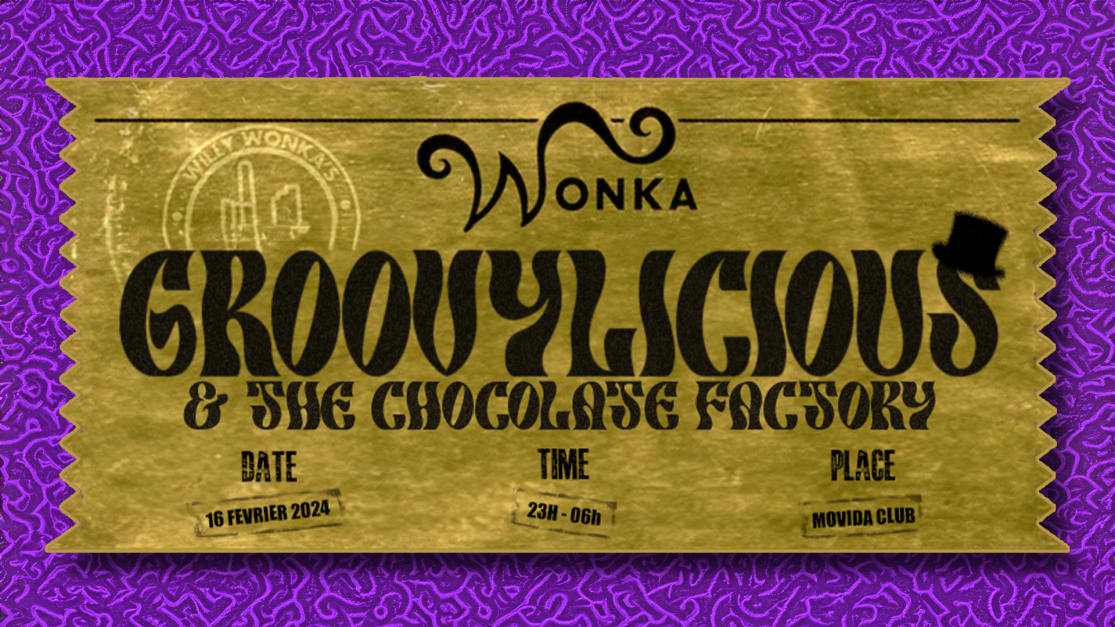 Groovylicious & The Chocolate Factory, Paris · Shotgun Tickets